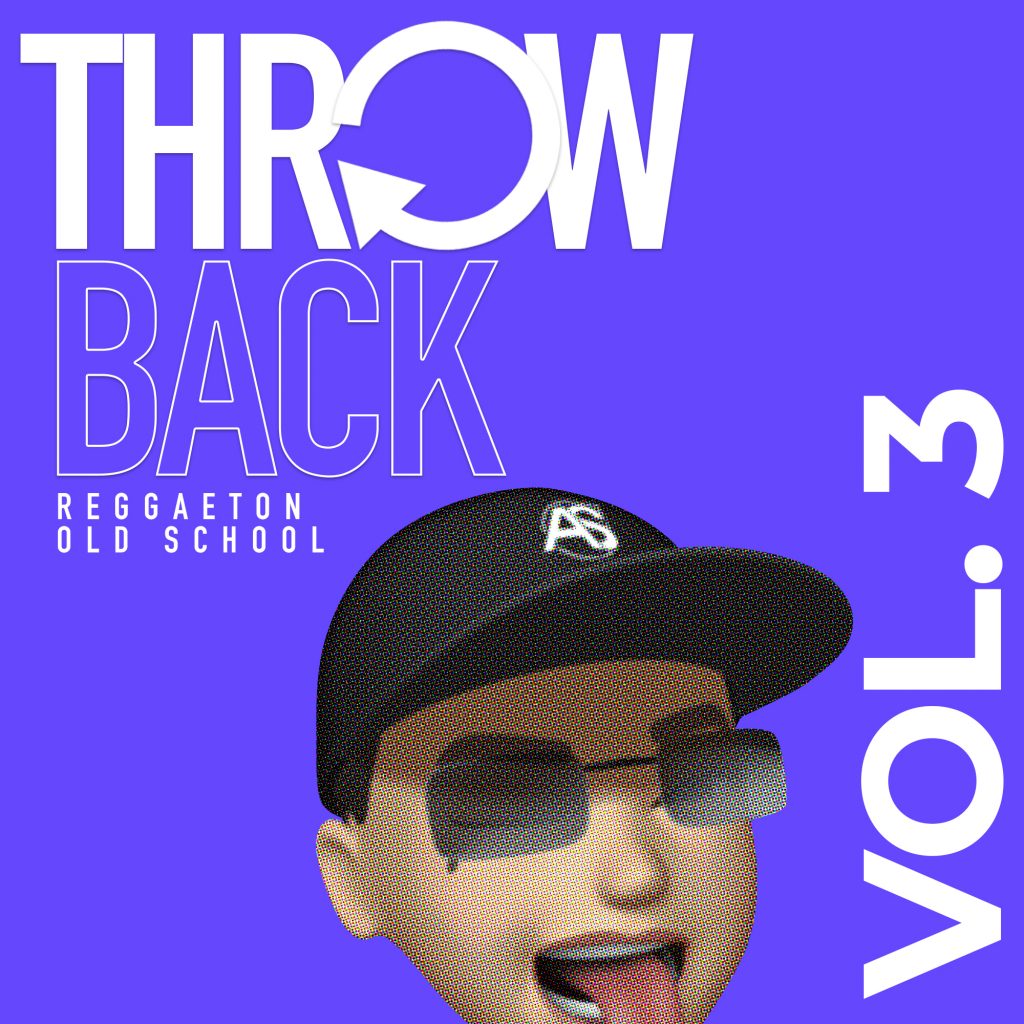 22-FEB-24 | ESPECIAL PACK - THROWBACK REGGAETON OLD SCHOOL VOL.3 ...
